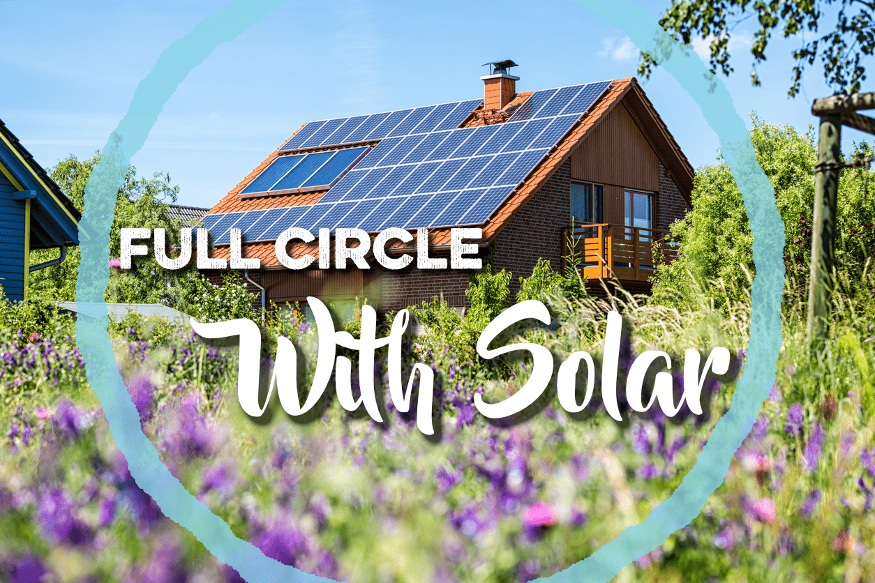 FULL CIRCLE WITH SOLAR | Ecologia Design
